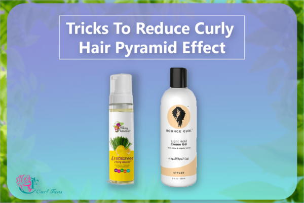Tricks To Reduce Curly Hair Pyramid Effect - A center for curly hair